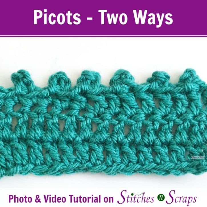 How to Crochet the Picot Stitch - Two Ways • Free Crochet Patterns and ...